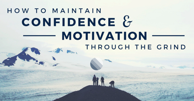 How to Maintain Confidence and Motivation